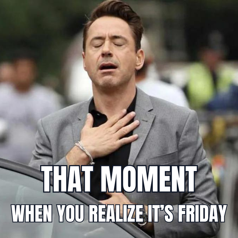 Its Friday Memes For Work